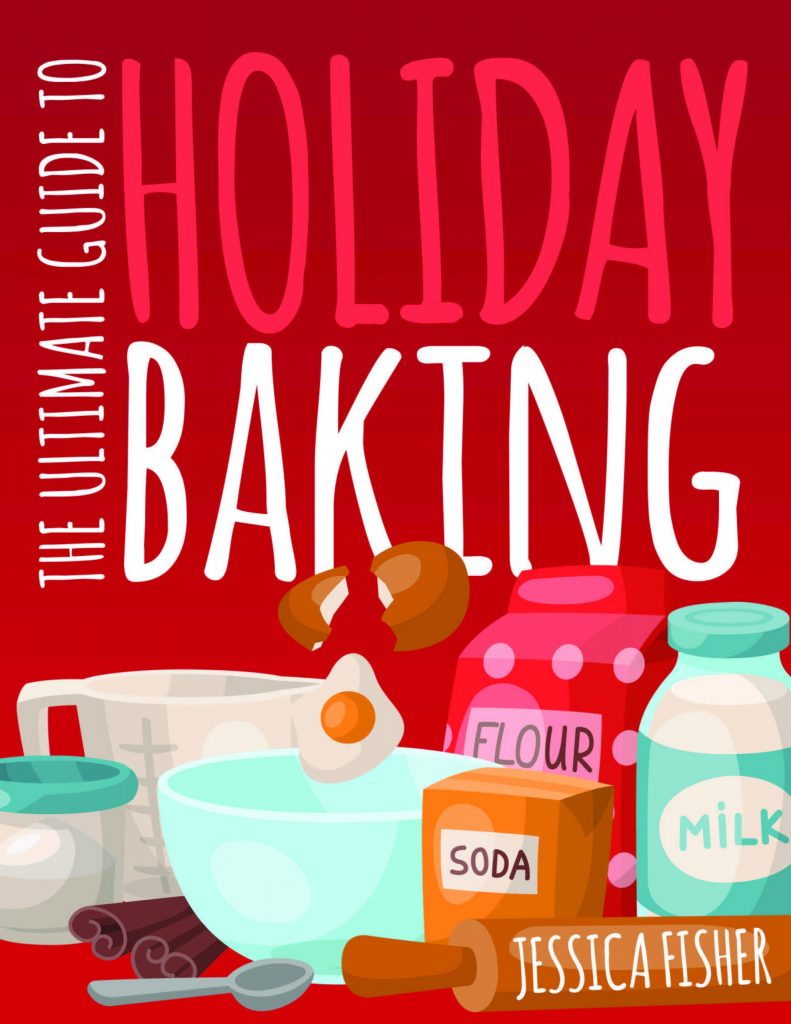 Ultimate Guide to Holiday Baking - Good Cheap Eats - E-Store